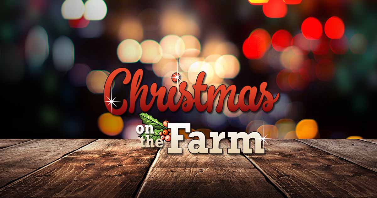 Christmas on the Farm - Poppell Farms